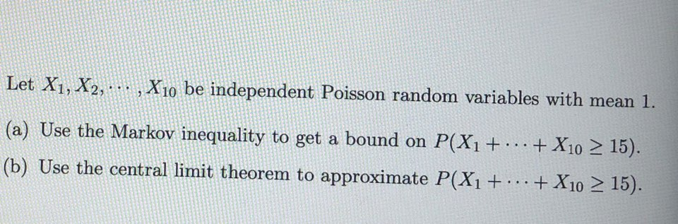 Solved Let X1, X2, ... , X10 be independent Poisson random | Chegg.com