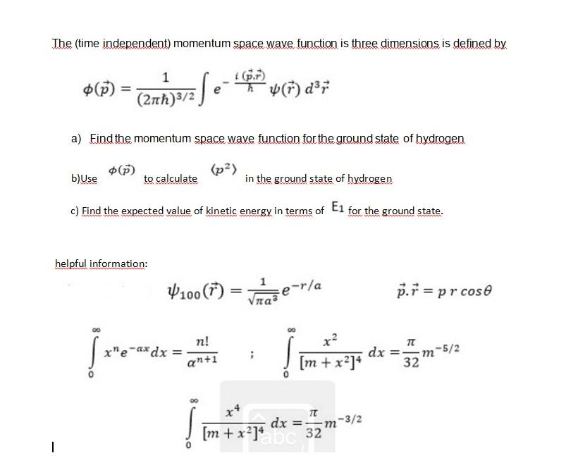 Solved The time independent) momentum space wave function is | Chegg.com