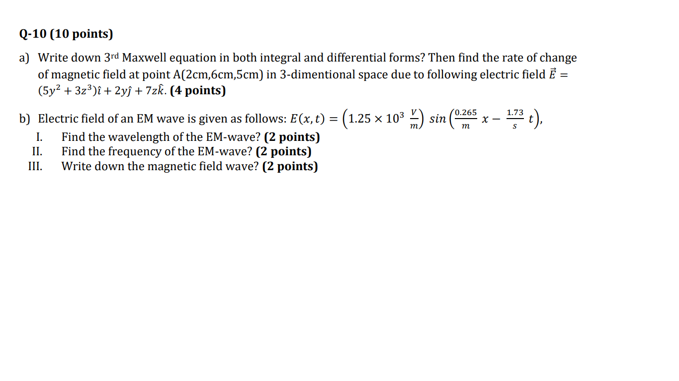 Solved Q-10 (10 points) a) Write down 3rd Maxwell equation | Chegg.com