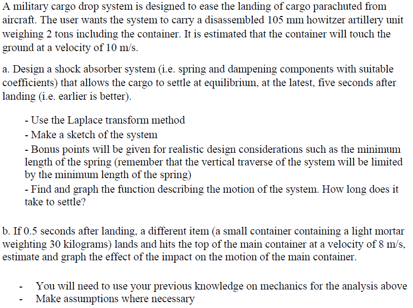 A military cargo drop system is designed to ease the | Chegg.com