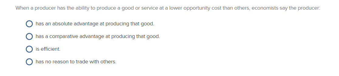 Solved When a producer has the ability to produce a good or | Chegg.com