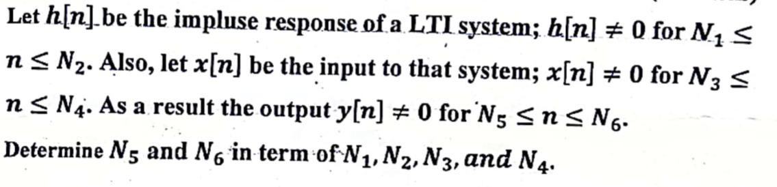 Solved Let h[n] be the impluse response of a LTI system; | Chegg.com