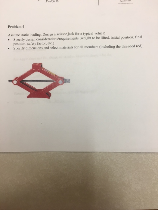 Solved F=400 lb Problem4 Assume static loading. Design a | Chegg.com
