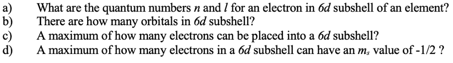 Solved a) b) What are the quantum numbers n and l for an | Chegg.com