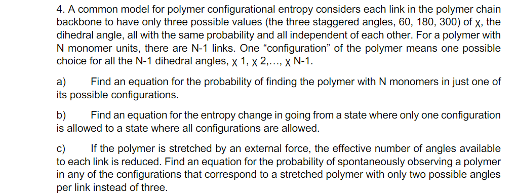 Solved 4. A common model for polymer configurational entropy | Chegg.com