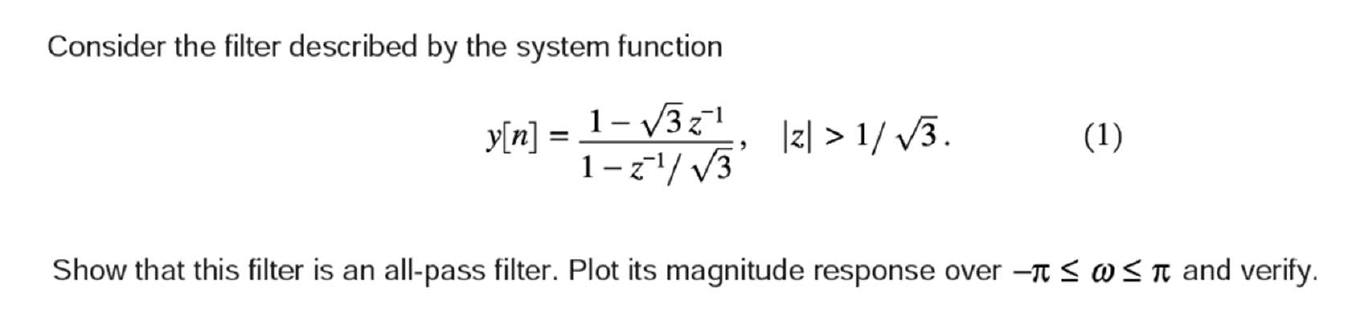 Solved Consider the filter described by the system function | Chegg.com