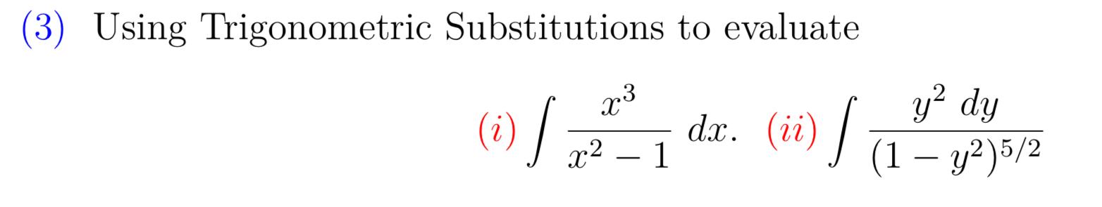 Solved (3) Using Trigonometric Substitutions to evaluate | Chegg.com
