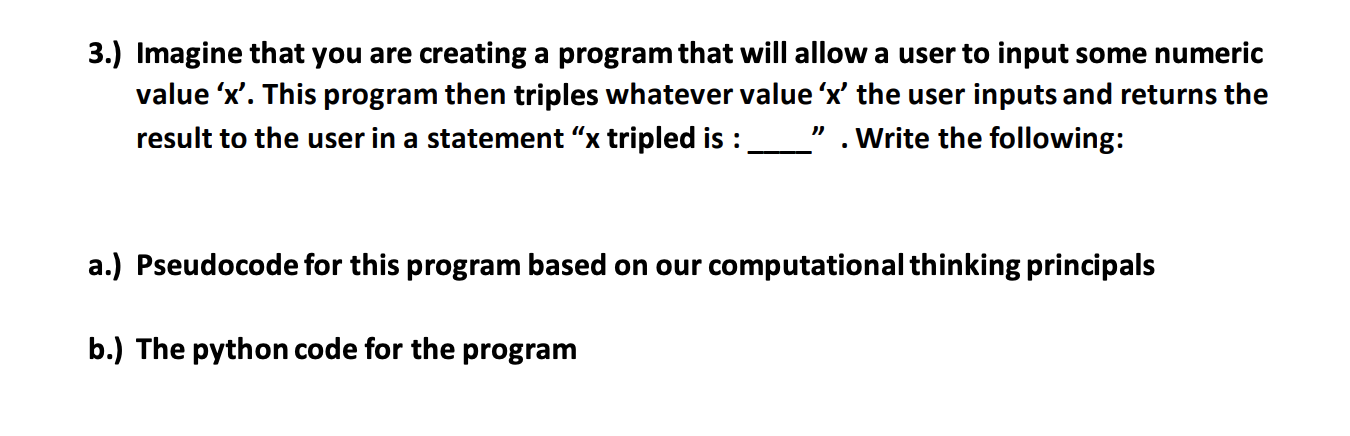Solved Imagine that you are creating a program that will | Chegg.com