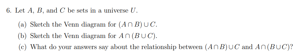 Solved Let A,B, ﻿and C ﻿be sets in a universe U.(a) ﻿Sketch | Chegg.com