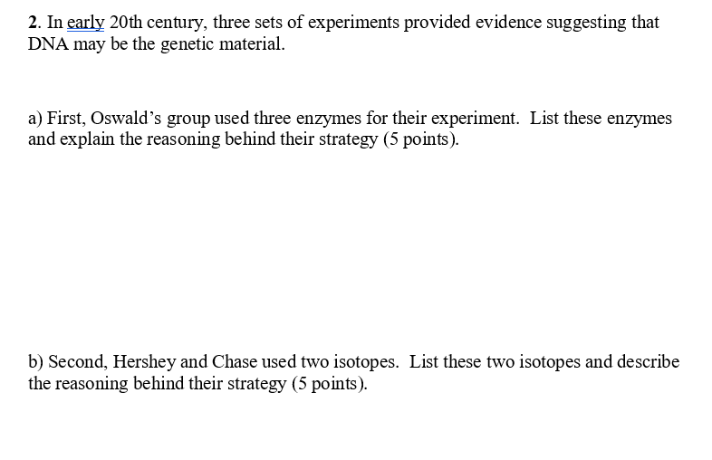 Solved In early 20th century, three sets of experiments | Chegg.com