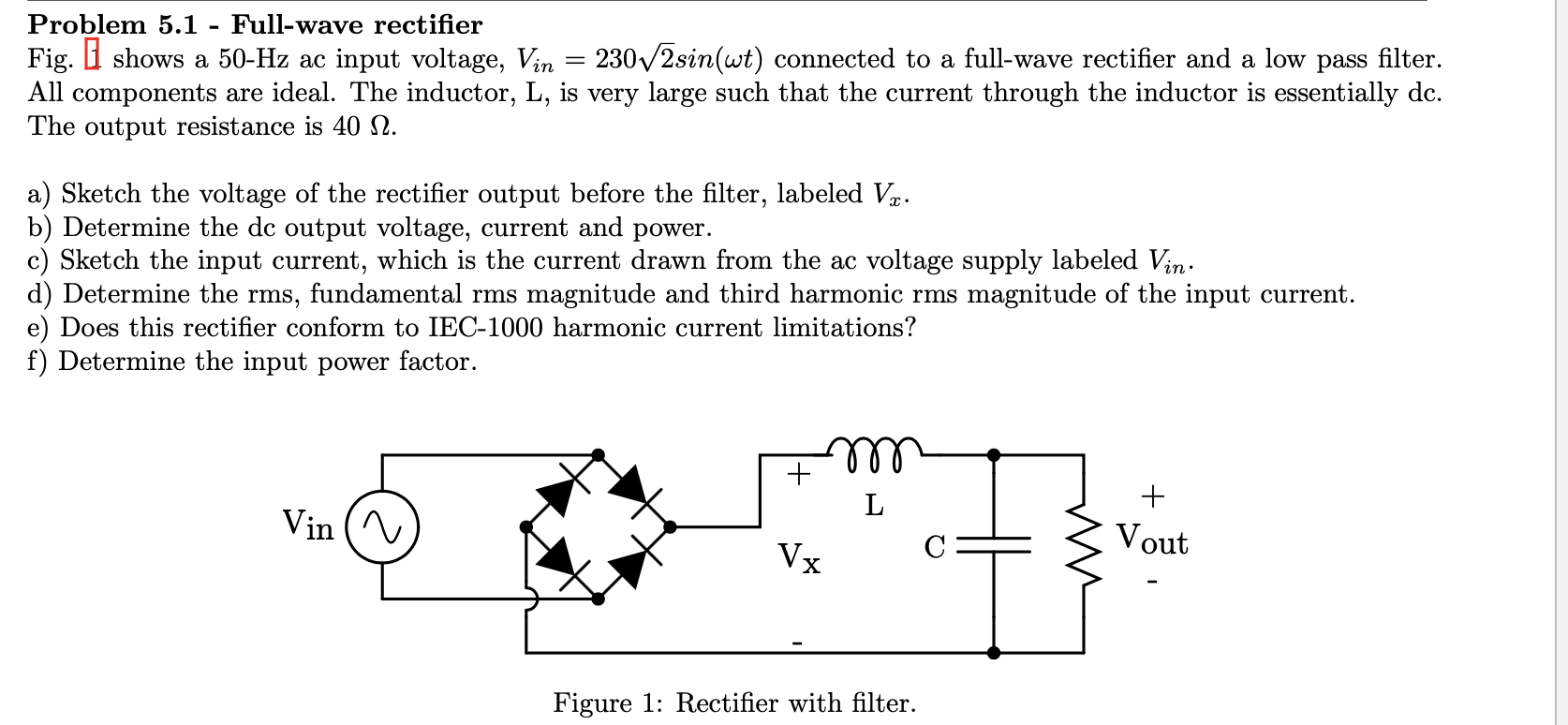 Solved Problem 5.1 Full-wave rectifier = Fig. shows a 50-Hz | Chegg.com