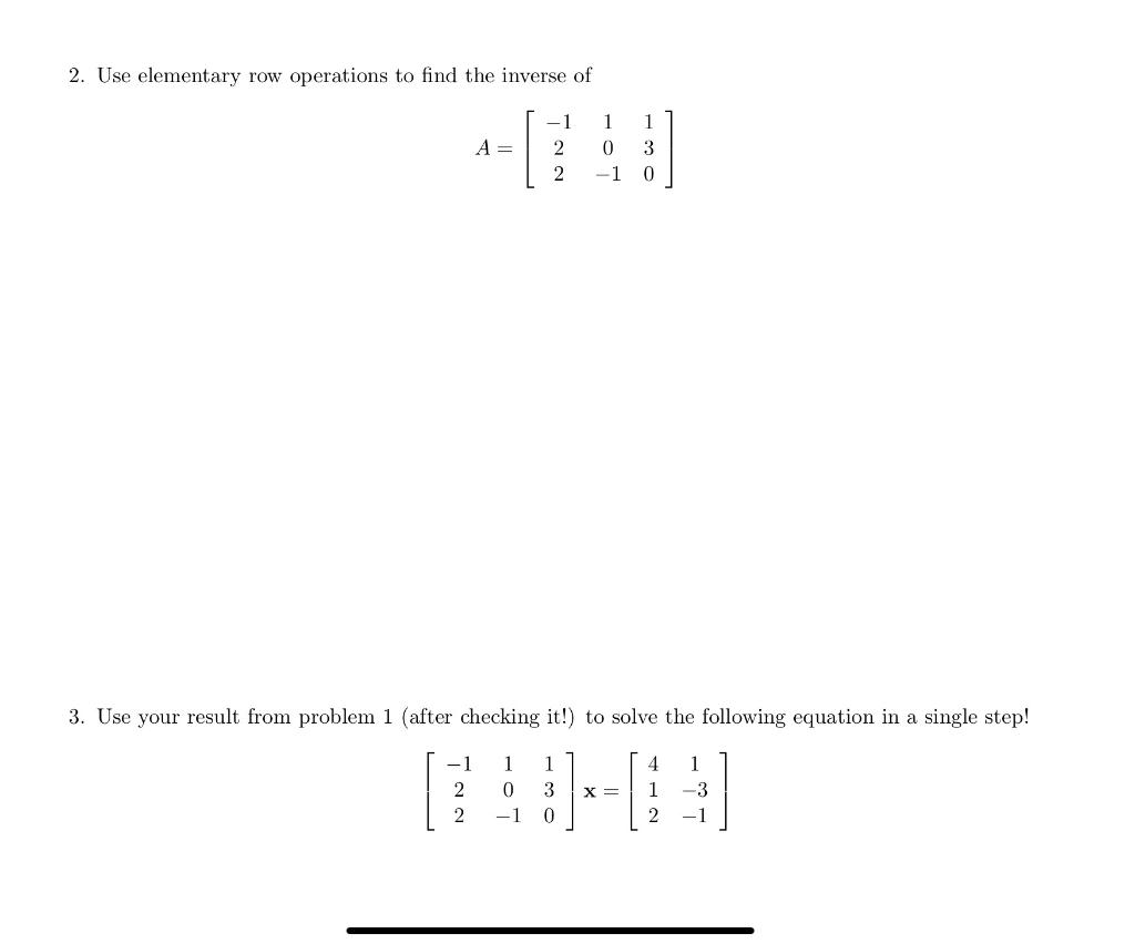 Solved 2. Use elementary row operations to find the inverse | Chegg.com