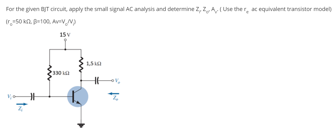 Solved For the given BJT circuit, apply the small signal AC | Chegg.com