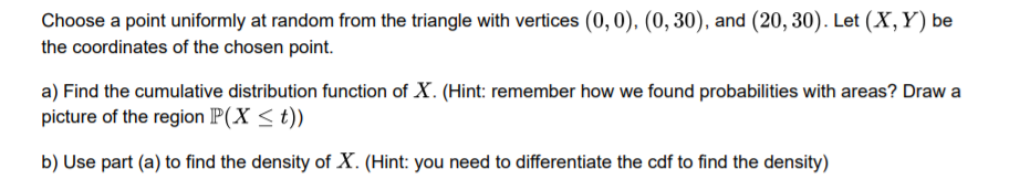 Solved Choose a point uniformly at random from the triangle | Chegg.com
