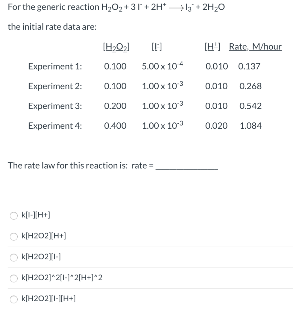 Solved For the generic reaction H2O2+3*+ 2H+ +13 + 2H2O the | Chegg.com