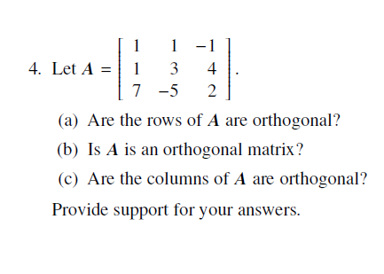 Solved Let A=⎣⎡11713−5−142⎦⎤ (a) Are the rows of A are | Chegg.com