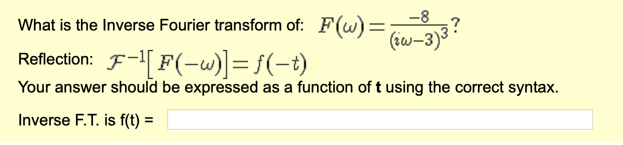 Solved What is the Inverse Fourier transform of: | Chegg.com