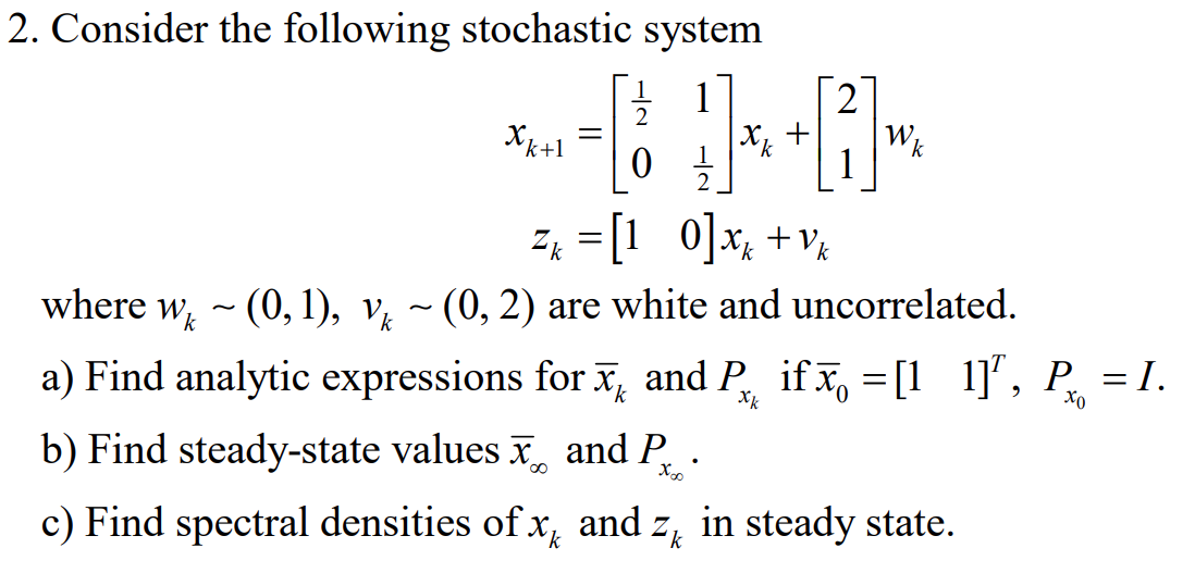 2 Consider The Following Stochastic System