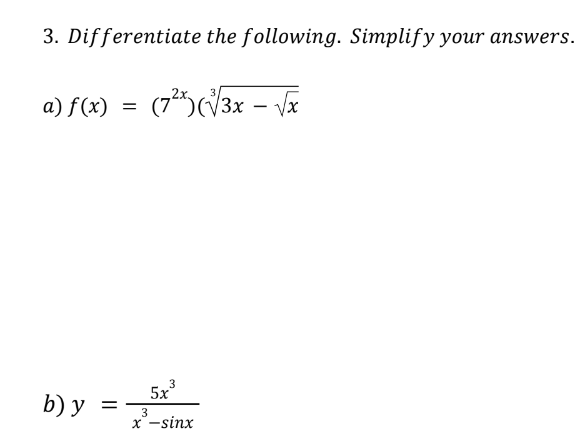 Solved 3. Differentiate the following. Simplify your | Chegg.com