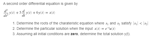 Solved A second order differential equation is given by | Chegg.com