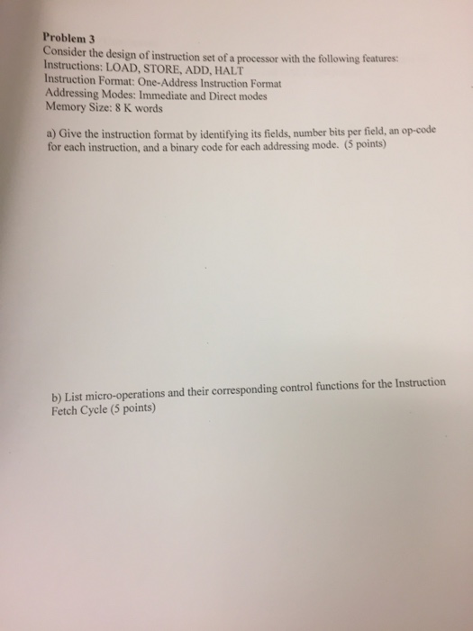 Solved Problem 3 Consider The Design Of Instruction Set Of A
