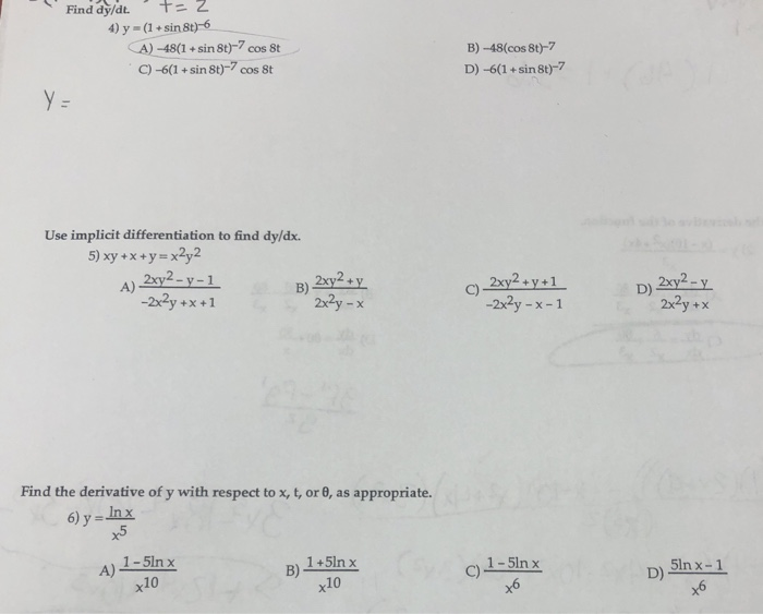 Solved Find dy/dt. 十= 2 4) y (1+sin 8t)-6 A)-48(1+sin 8t)-7 | Chegg.com