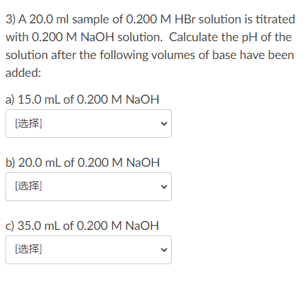 Solved 3) A 20.0 ml sample of 0.200 M HBr solution is | Chegg.com