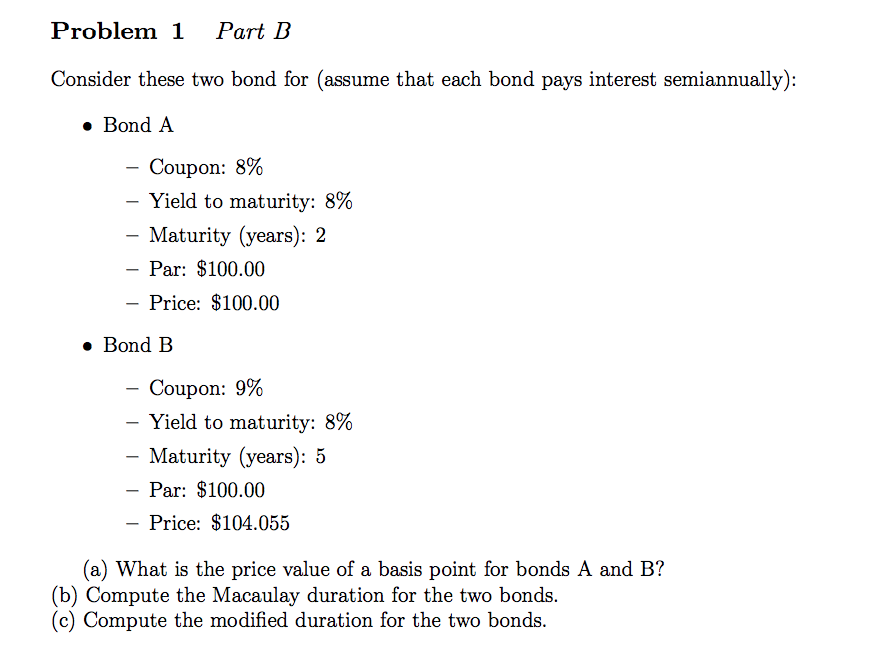 Solved Problem 1 Part B Consider these two bond for (assume | Chegg.com