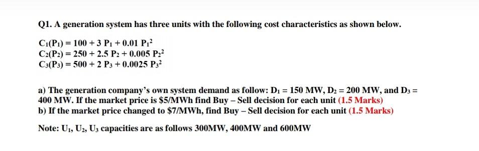 Solved Q1. A generation system has three units with the | Chegg.com