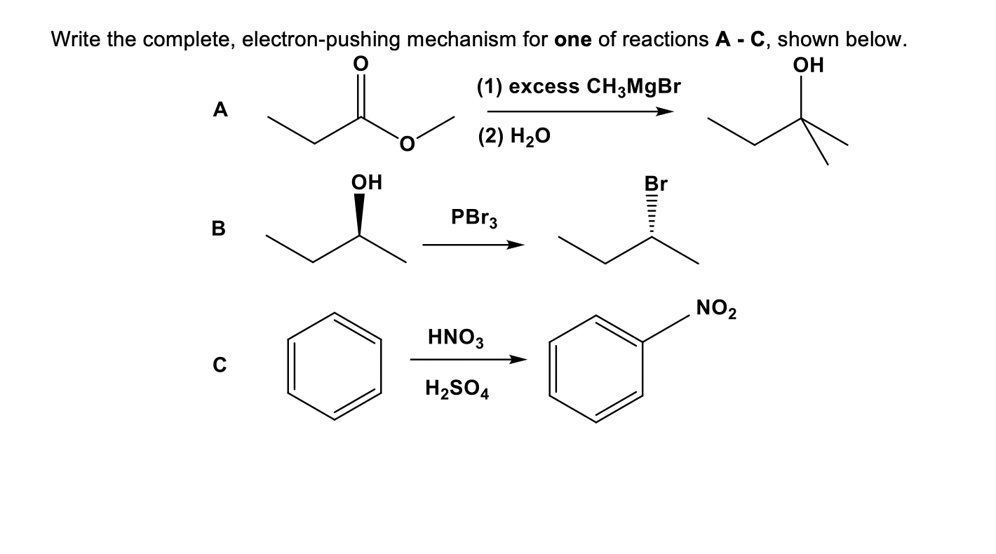 Solved Write the complete, electron-pushing mechanism for | Chegg.com