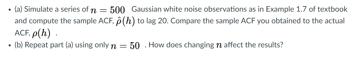 (a) Simulate a series of n = 500 Gaussian white noise | Chegg.com