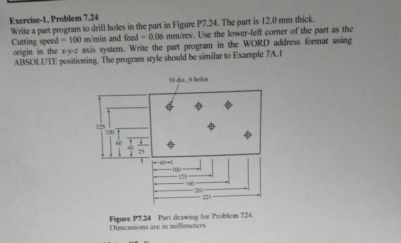 Solved Exercise-1, Problem 7.24 Write a part program to | Chegg.com