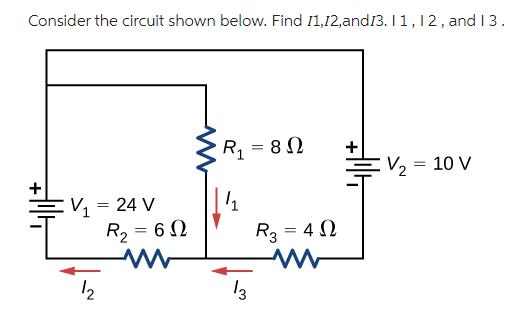 Solved Consider the circuit shown below. Find I1,I2, and | Chegg.com