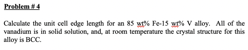 Solved Problem #4 Calculate the unit cell edge length for an | Chegg.com