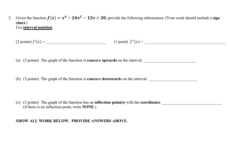 Solved 2. Given the function f(x) = x4 – 24x2 – 12x + 20, | Chegg.com