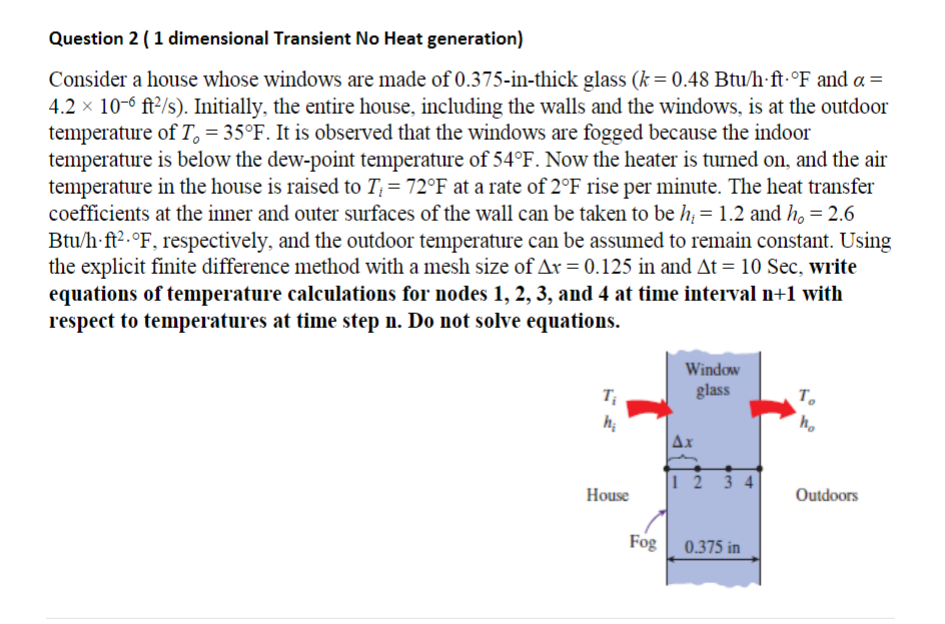 Solved Question 2 ( 1 dimensional Transient No Heat | Chegg.com