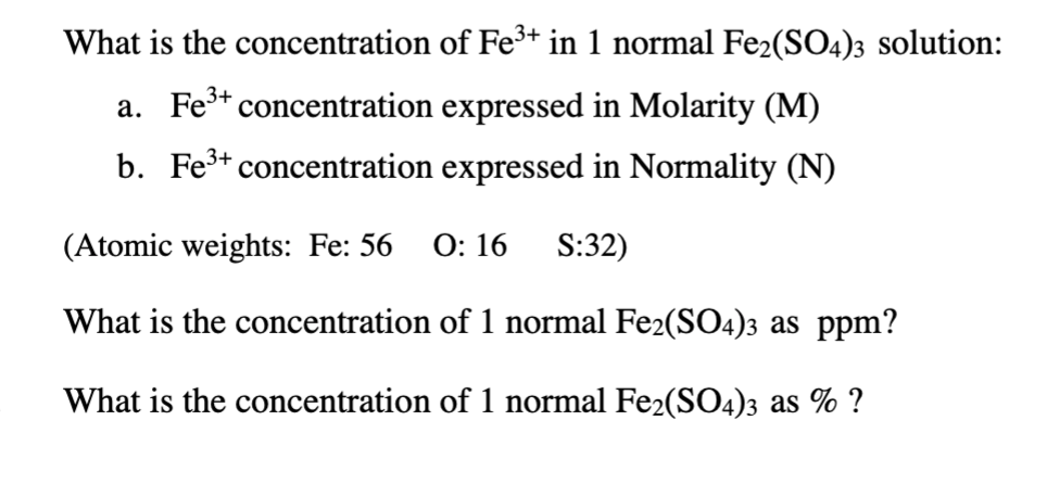 Solved What is the concentration of Fe3+ in 1 normal | Chegg.com