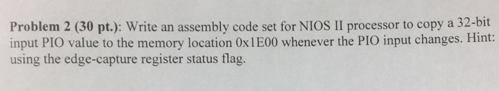 Solved Write An Assembly Code Set For Nios Ii Processor To