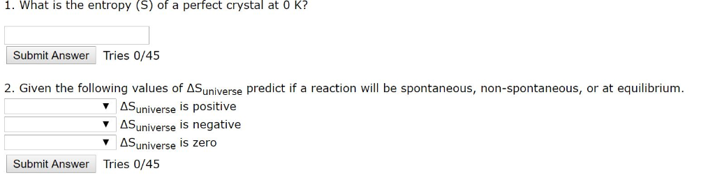 Solved 1. What is the entropy (S) of a perfect crystal at 0 | Chegg.com