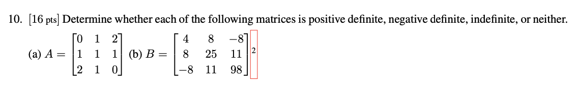Solved 10. [16 pts] Determine whether each of the following | Chegg.com