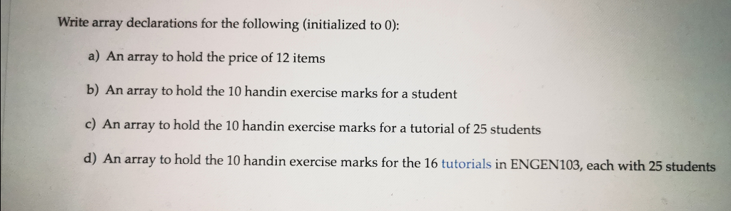 Solved Write Array Declarations For The Following