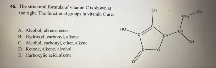 Solved 46. The structural formula of vitamin C is shown at | Chegg.com