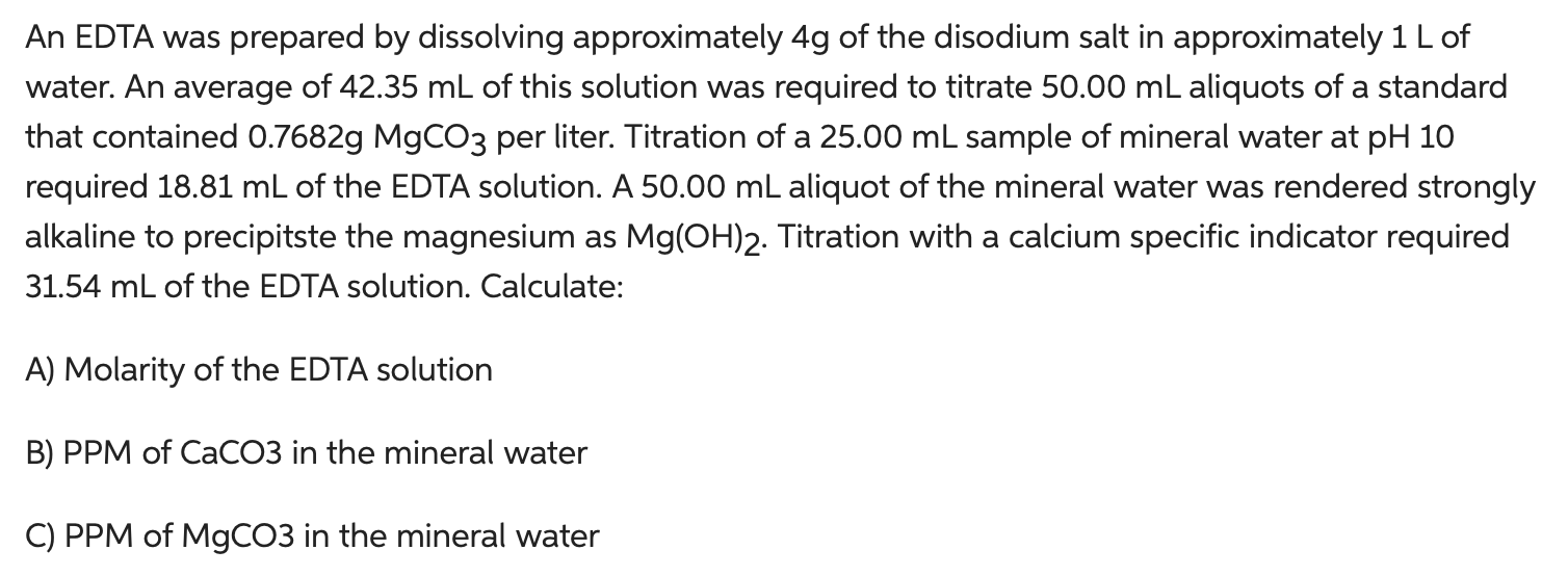 Solved An EDTA was prepared by dissolving approximately 4 g | Chegg.com