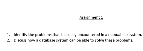 Solved Assignment 1 1. Identify the problems that is usually | Chegg.com
