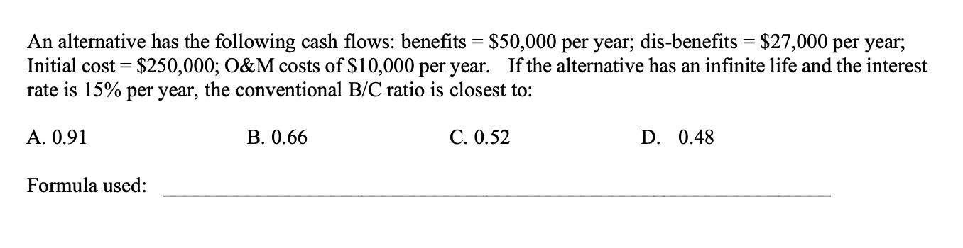 Solved An alternative has the following cash flows: benefits | Chegg.com