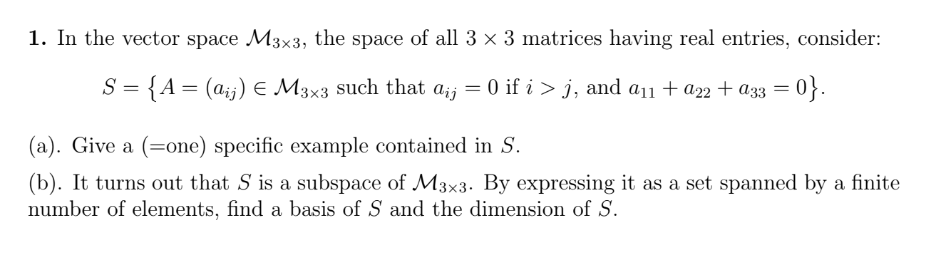 Solved 1. In the vector space M3×3, the space of all 3×3 | Chegg.com