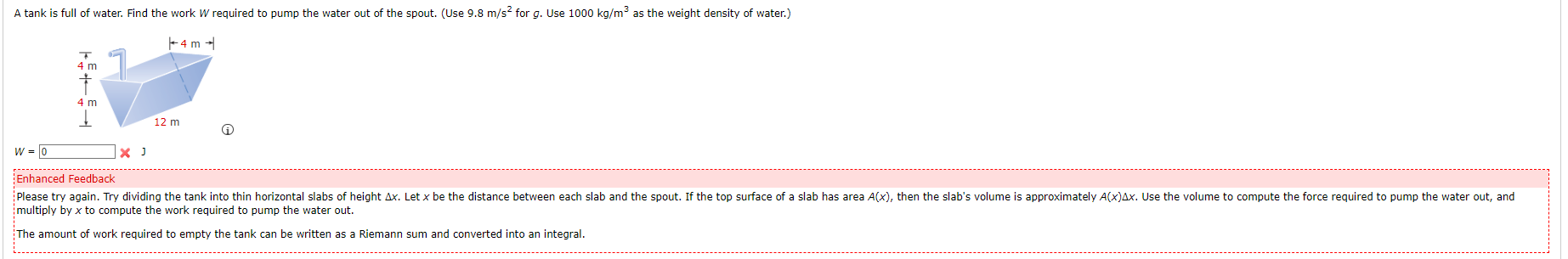 Solved A tank is full of water. Find the work W ﻿required to | Chegg.com