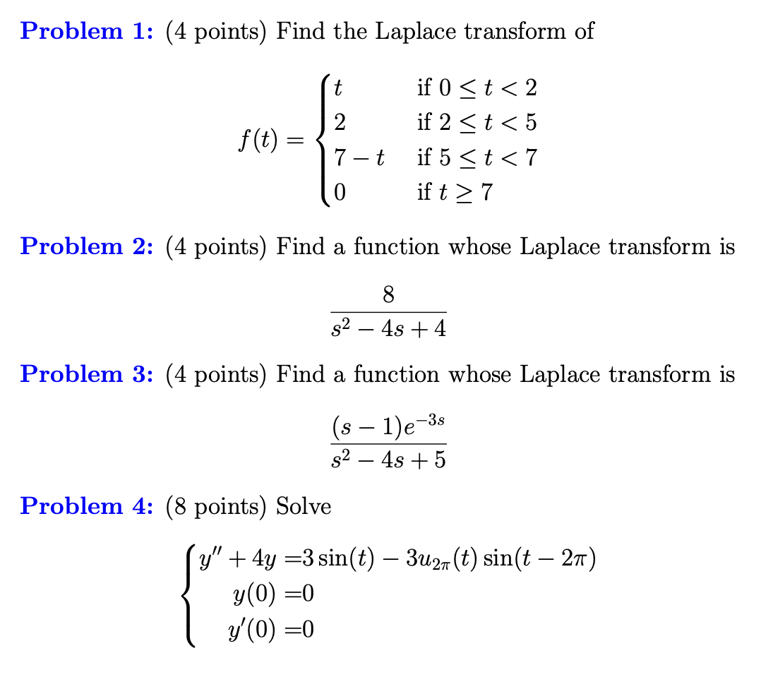 Solved Problem 1: (4 points) Find the Laplace transform of | Chegg.com