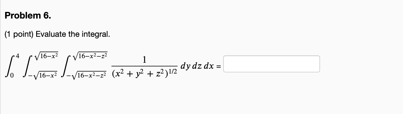 Solved (1 point) Evaluate the integral. | Chegg.com