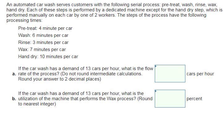 Solved An automated car wash serves customers with the | Chegg.com